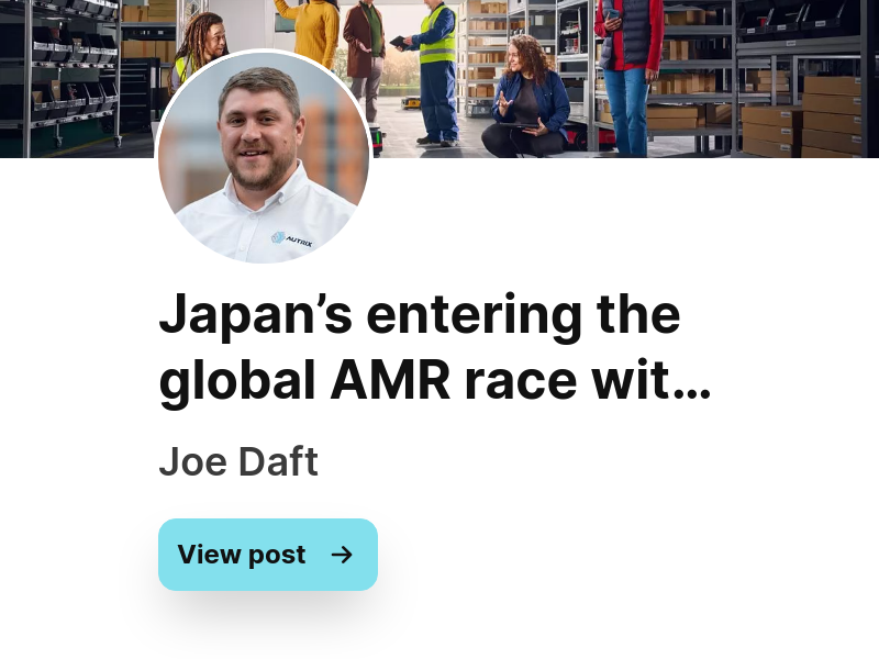 Japan’s entering the global AMR race with LexxPluss - Joe Daft